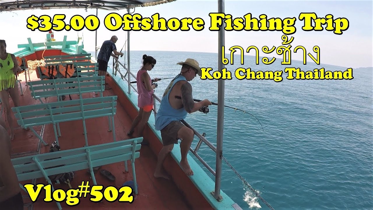 All Day $35.00usd Offshore Fishing Trip in Koh Chang Thailand - YouTube