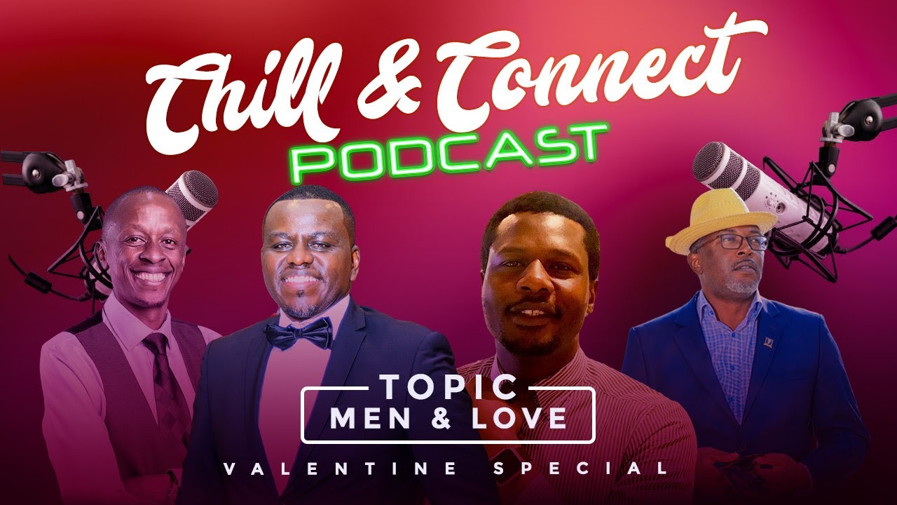 Chill n Connect Men and Love - YouTube