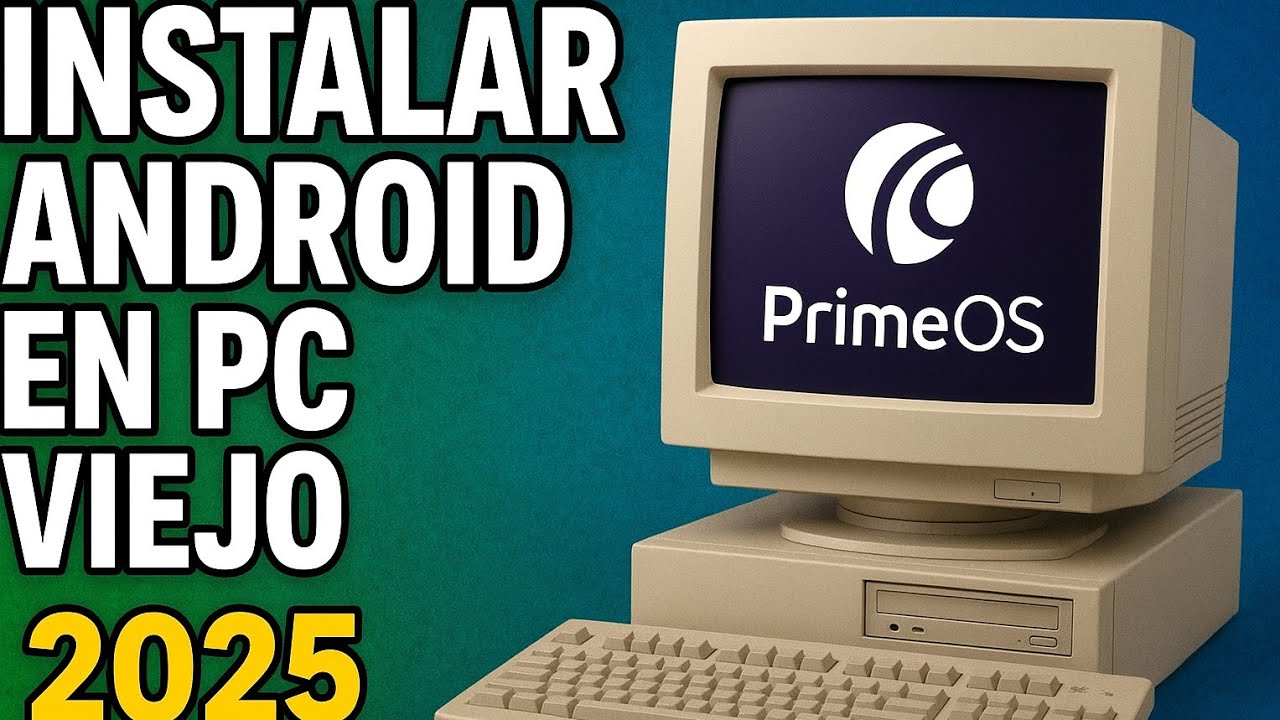 Instalar Android en PC VIEJO en 2025 Prime Os Android Nativo en PC - YouTube