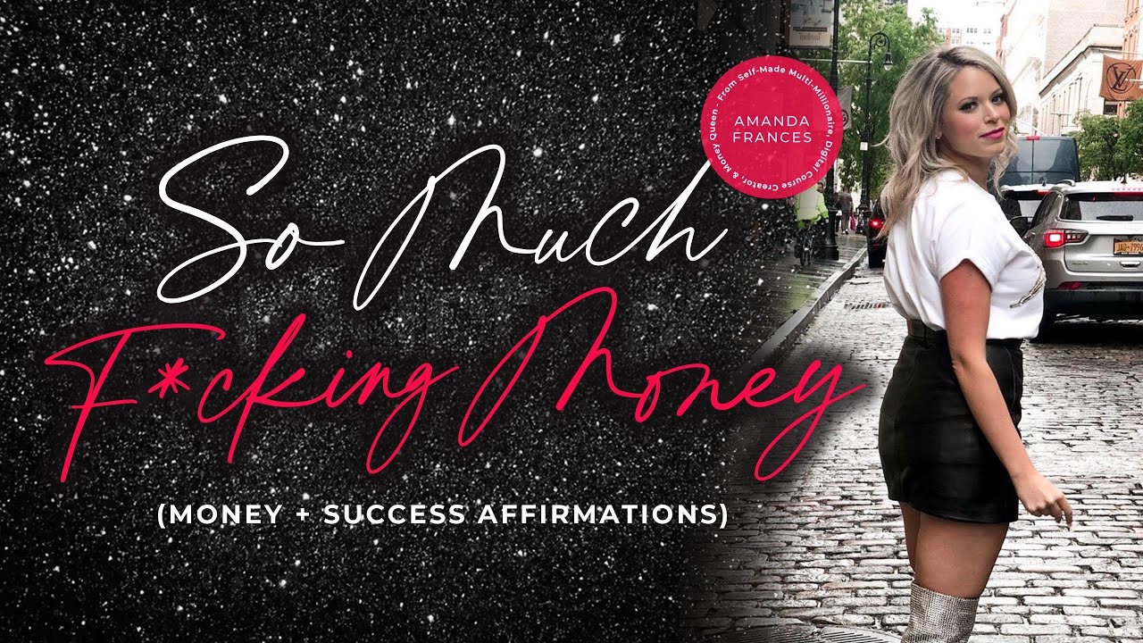 Affirmation Video for Money and Success by Amanda Frances - YouTube