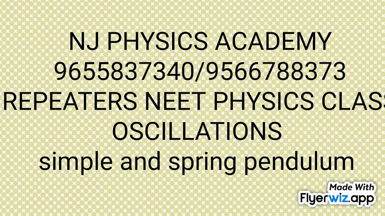 REPEATERS NEET PHYSICS CLASS OSCILLATIONS (simple pendulum and spring pendulum) - YouTube