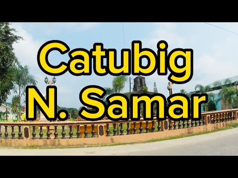 Catubig N. Samar Tour - YouTube