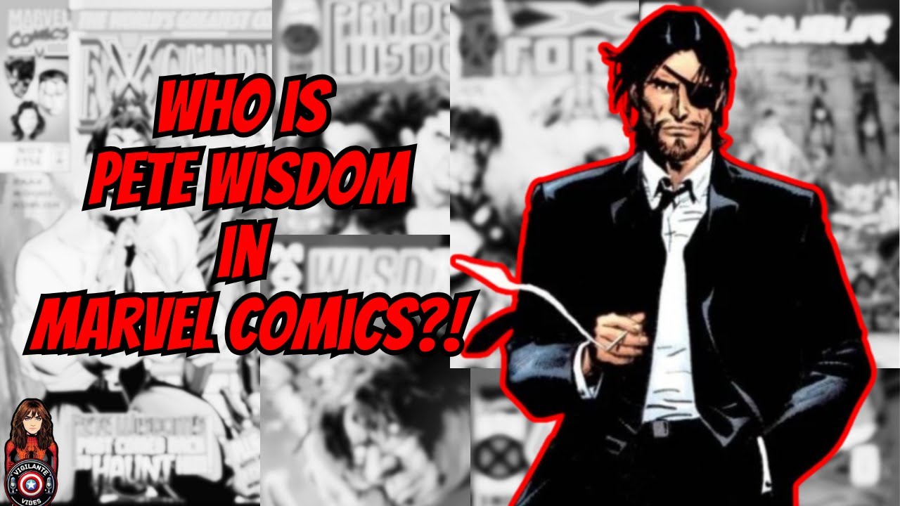 Who is Pete Wisdom in Marvel Comics?! - YouTube