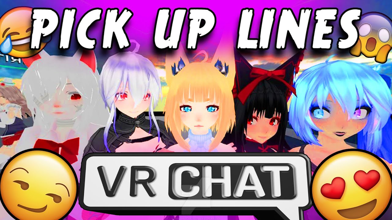 PICK UP LINES ON GIRLS IN VRCHAT - YouTube
