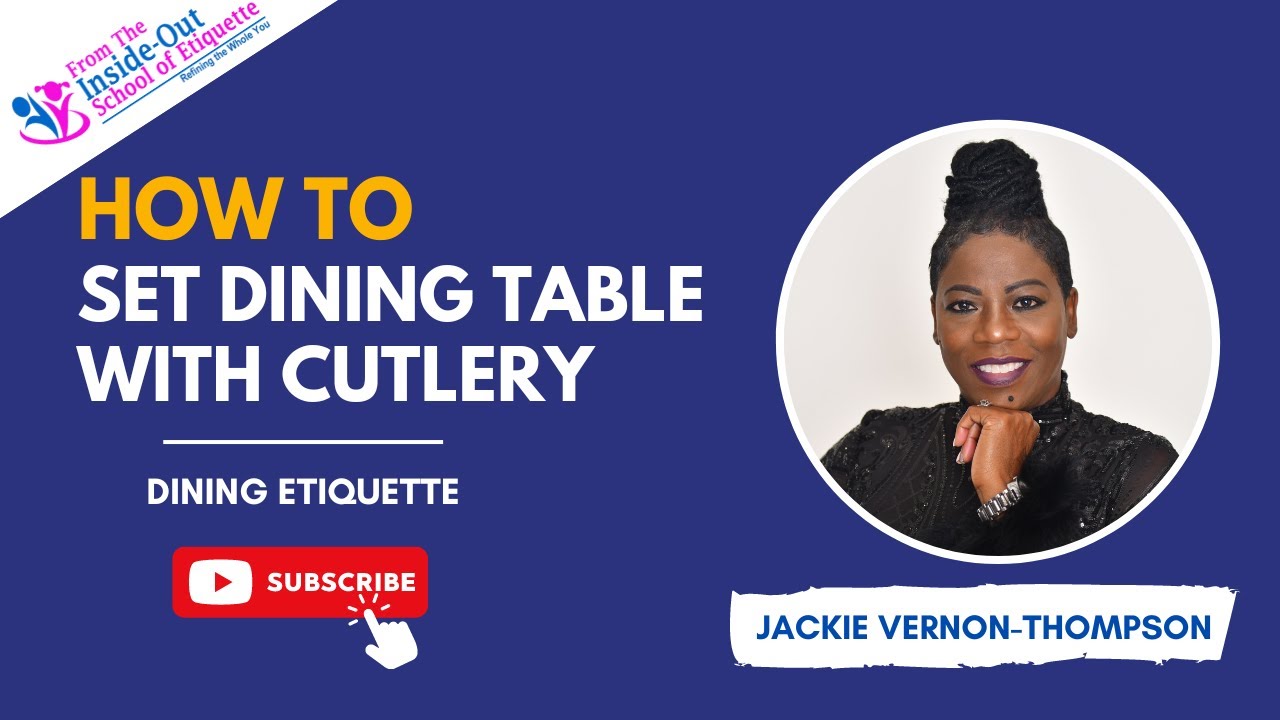 Step-by-Step Process of How to Set A Table with Cutlery And More - YouTube