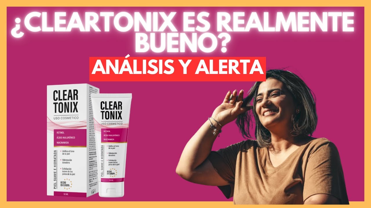 ¿Vale la Pena Cleartonix? Descubre más sobre esta crema - YouTube