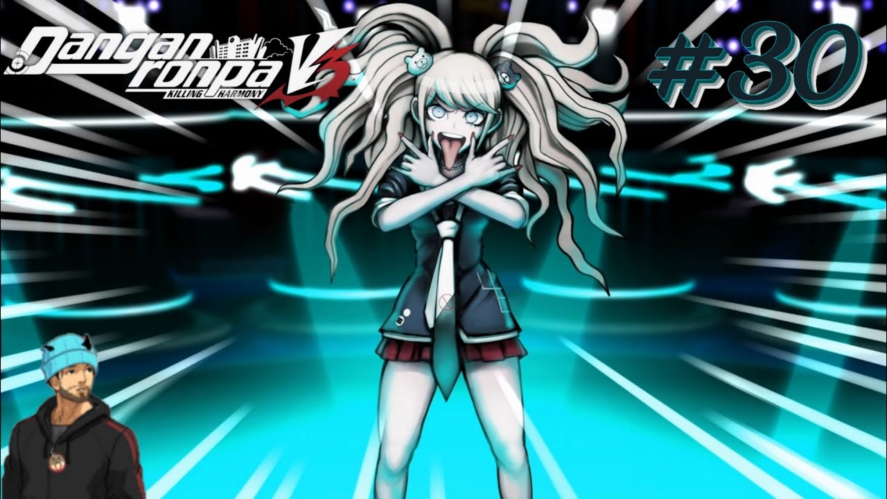 Danganronpa V3: Killing Harmony - PART 30 - Junko's Back! - YouTube