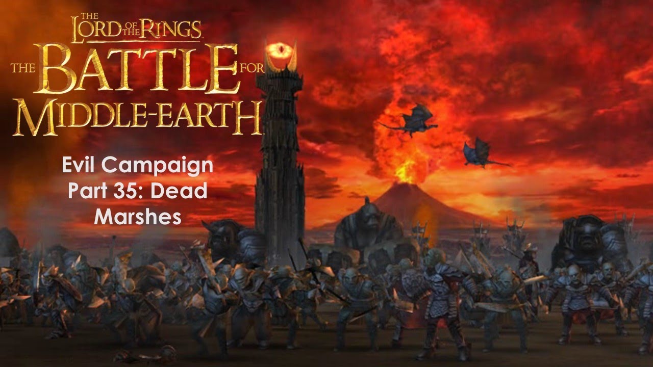 The Battle for Middle-Earth - Evil Campaign Part 35: Dead Marshes - YouTube