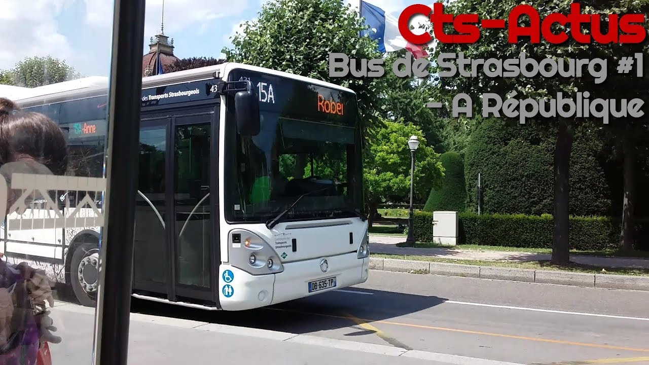 Bus de Strasbourg #1 - A République (lignes 6, 15a et 72) - YouTube