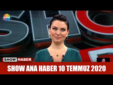 Show Ana Haber 10 Temmuz 2020