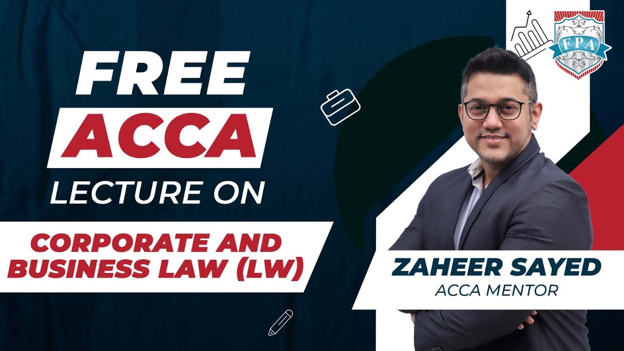 Free ACCA Lecture on Corporate and Business Law (LW) | ACCA Law ...