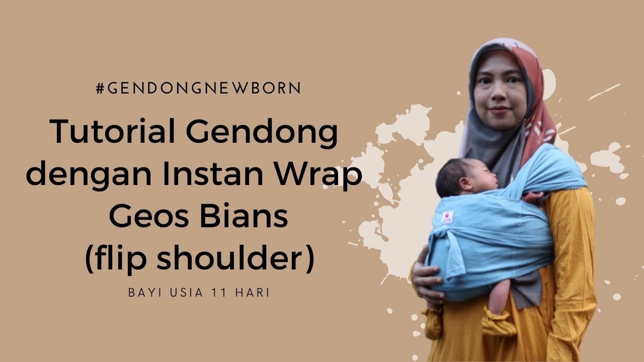 TUTORIAL MENGGENDONG DENGAN INSTAN WRAP GEOS BIANS PADA BAYI NEWBORN - YouTube