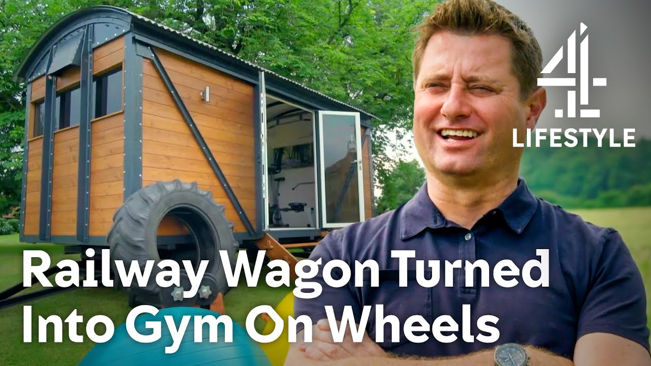 Renovating A Wagon Into A Gym And SAUNA! | George Clarke's Amazing ...