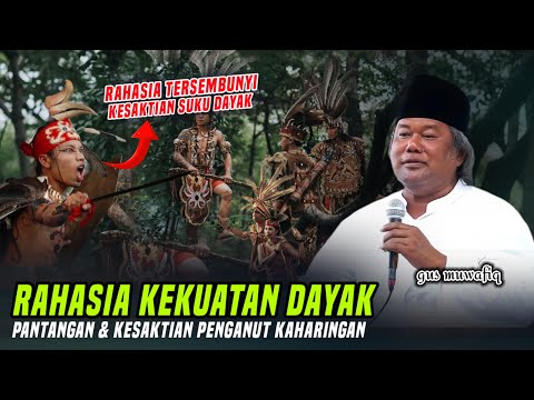 Geger! Gus Muwafiq Bongkar Rahasia Kesaktian Suku Dayak & Agama Kaharingan