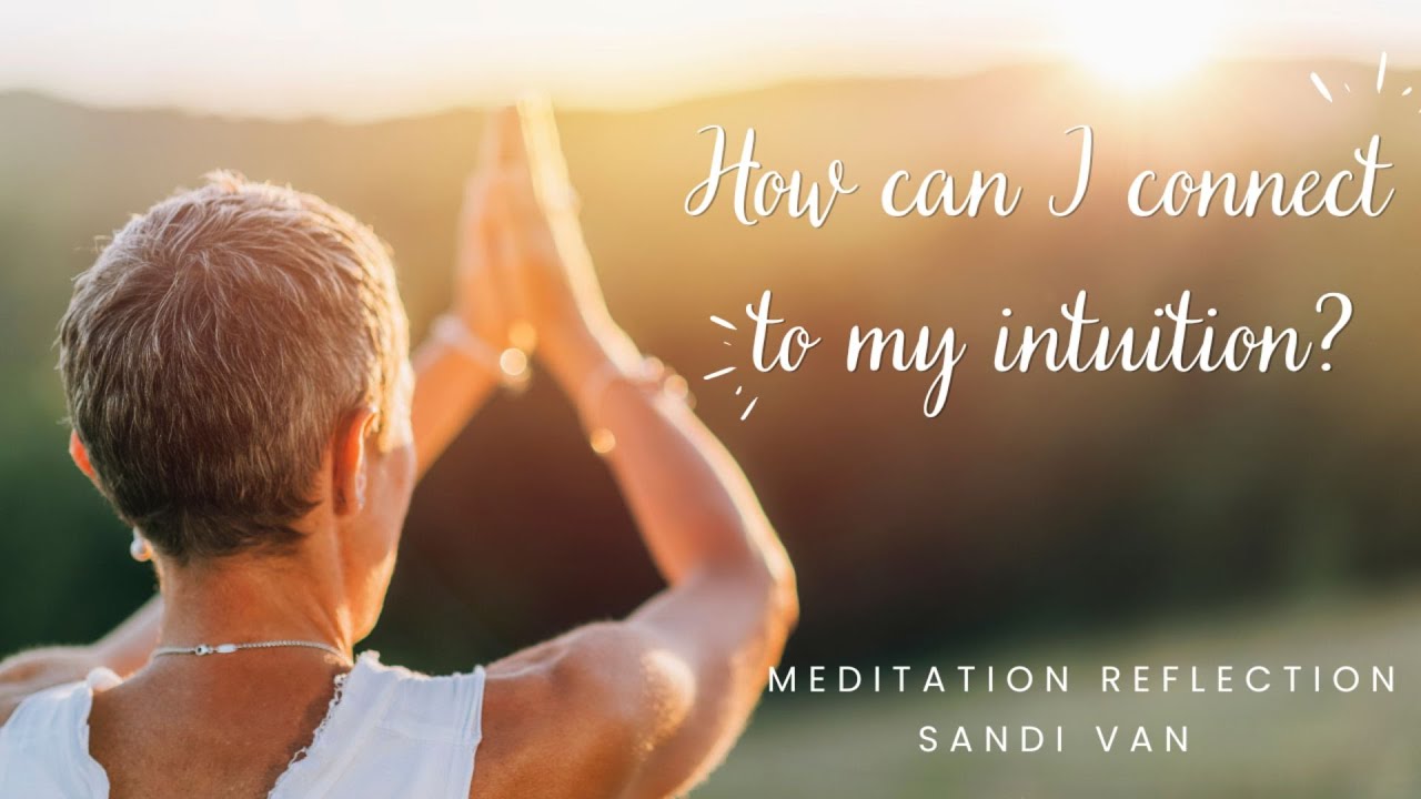 How can I connect to my intuition? - YouTube