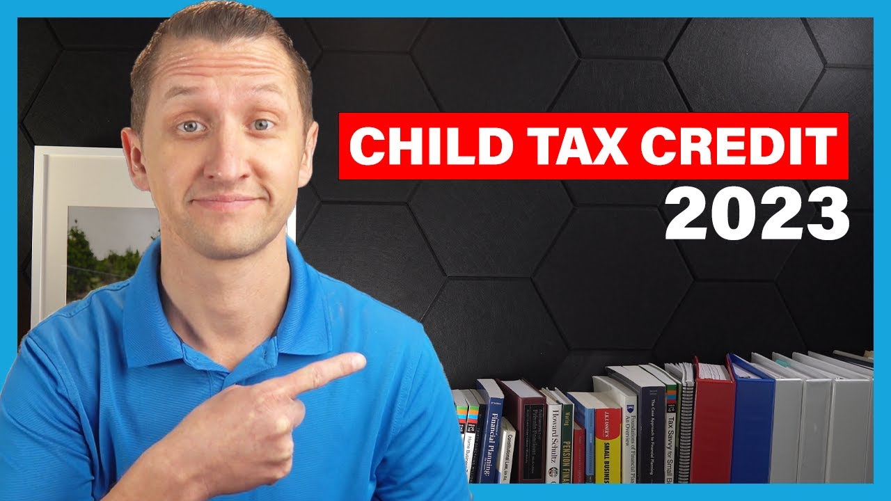 Child Tax Credit 2023 UPDATE YouTube