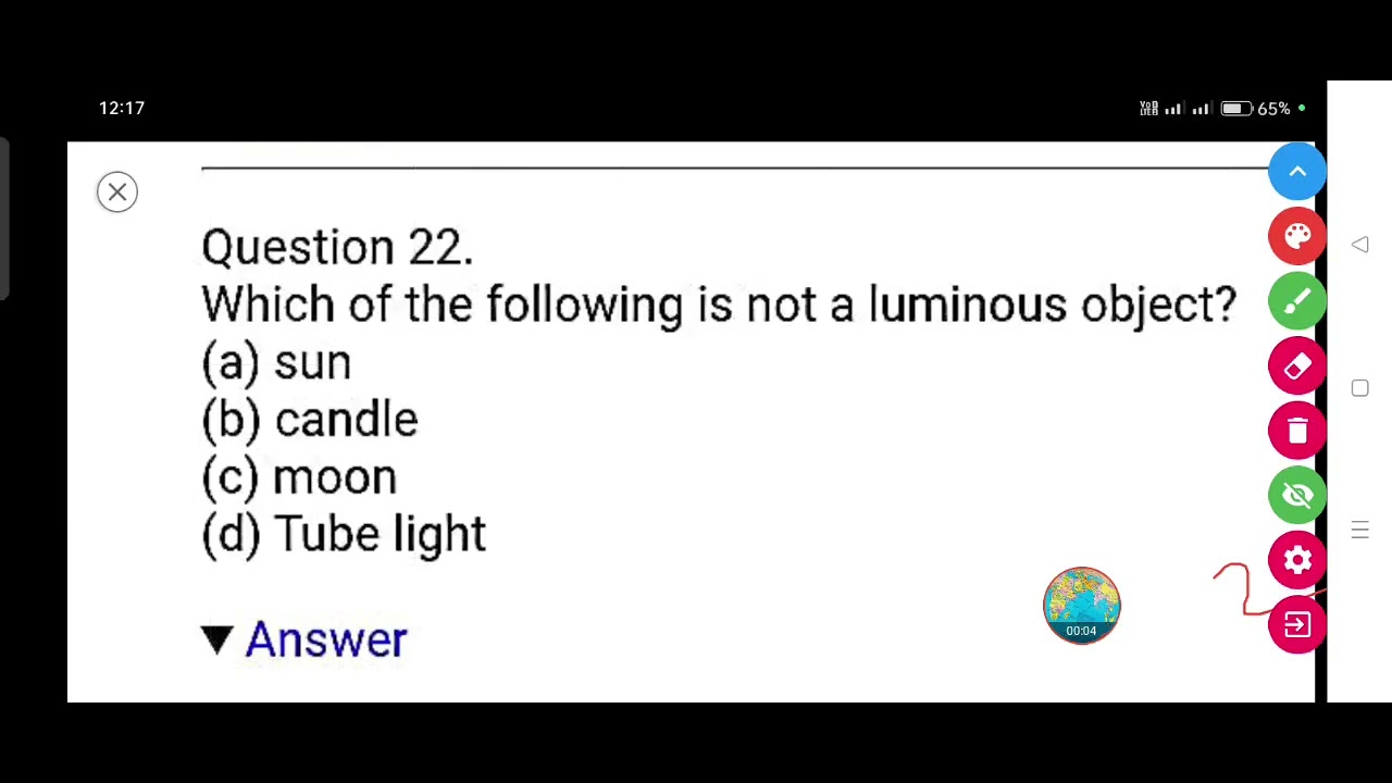 Which of the following is not a luminous object? :- (a) sun (b) candle ...