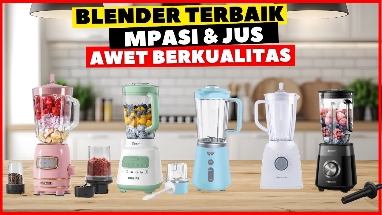 Rekomendasi Merk Blender TERBAIK 2025! Murah, Awet: Philips, Miyako ...