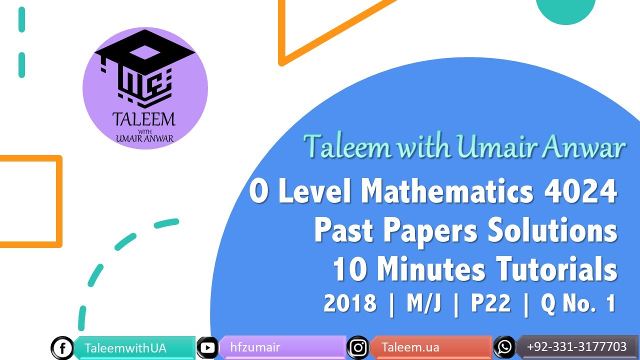 O Level Math 4024 | Past Papers Solutions | 2018 | M/J | P22 | Q 1 ...