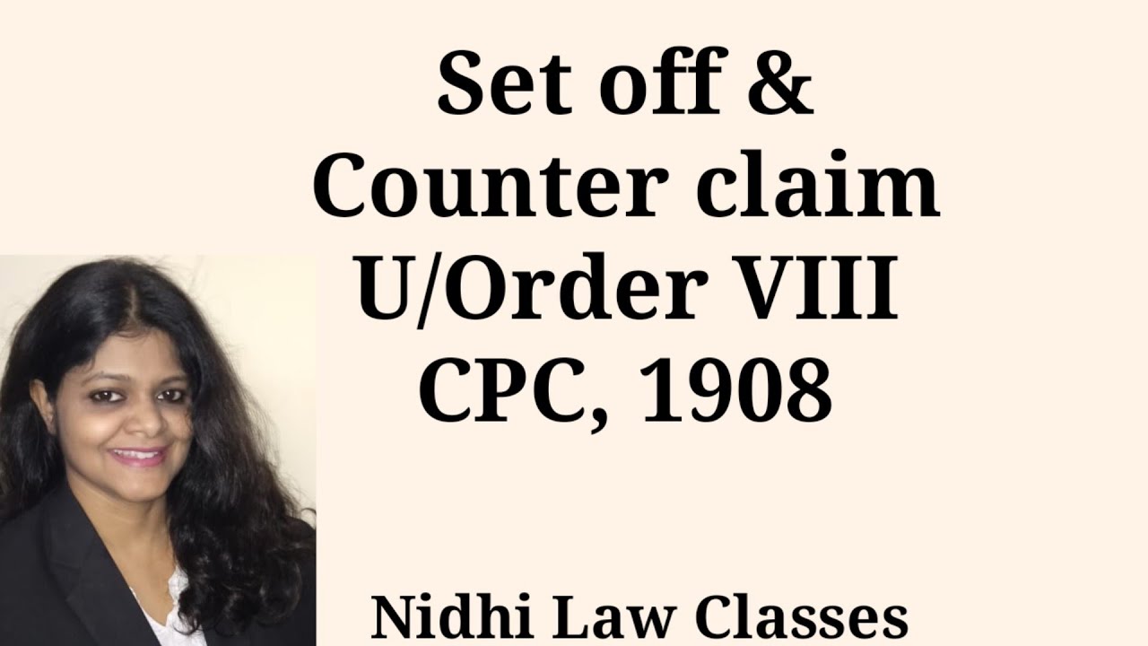 Set off and counter claim, CPC - Order 8 Rule 6; 6A-6G; 7 - YouTube