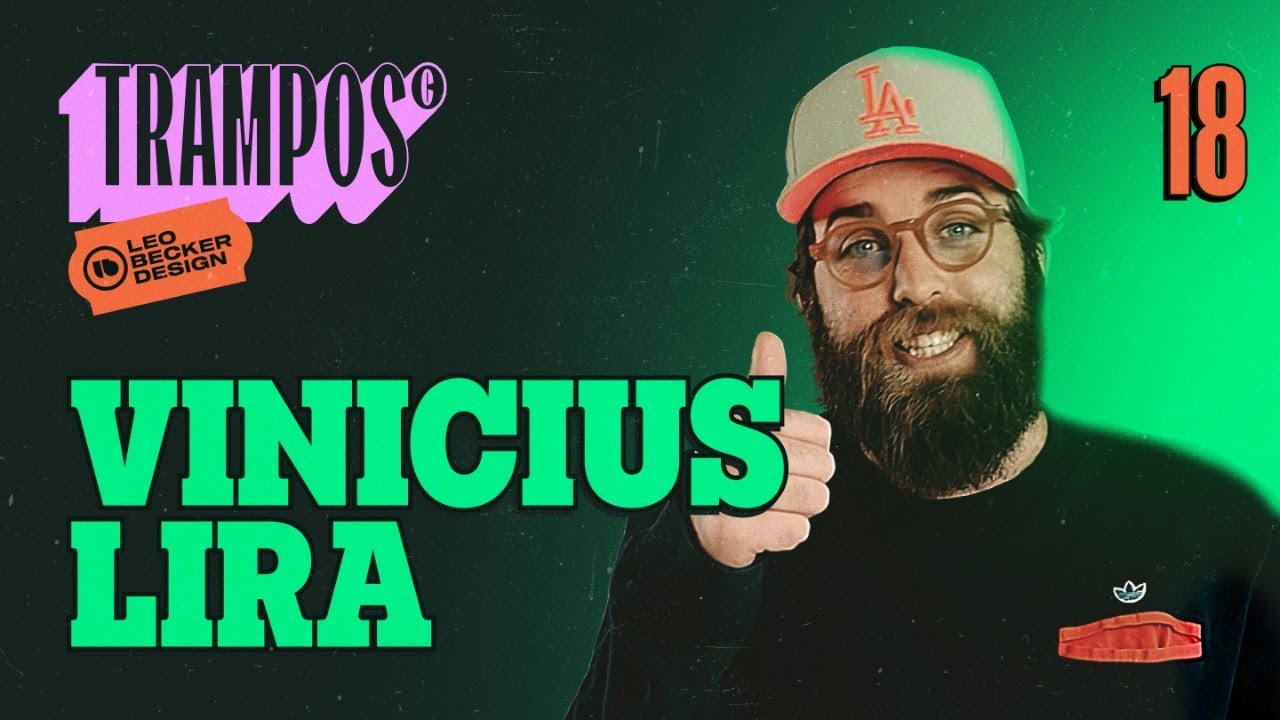Trampos© 18 com Vinicius Lira - Design & Criatividade com Leo Becker - YouTube