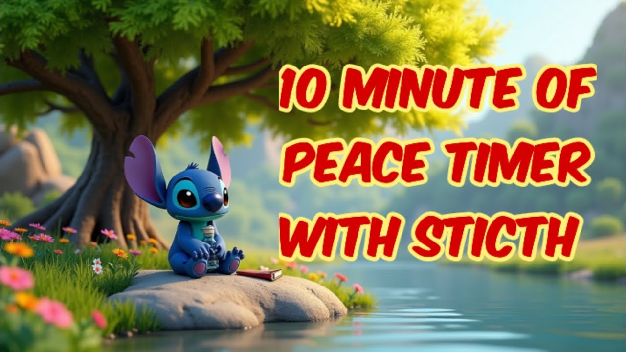 Relax with Stitch! 10-Minute Nature Sound Timer - River Water Sounds ...