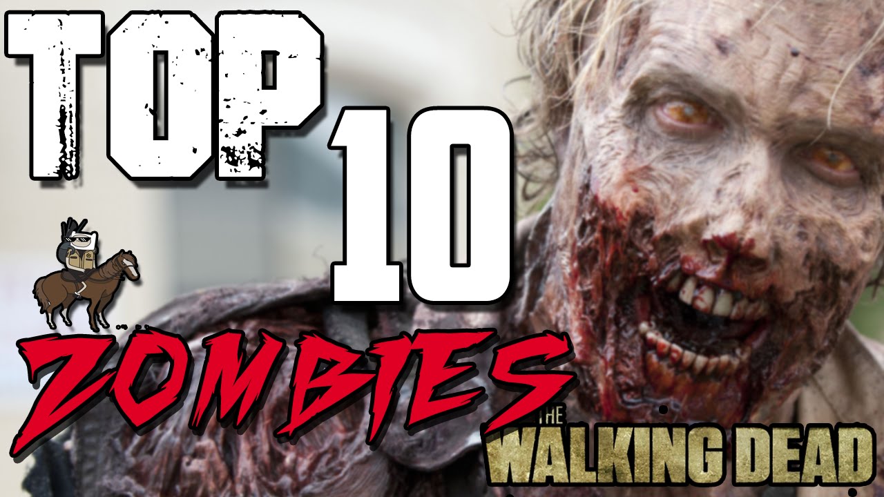 TOP 10 Mejores ZOMBIES - THE WALKING DEAD - AlexisRYS! - YouTube
