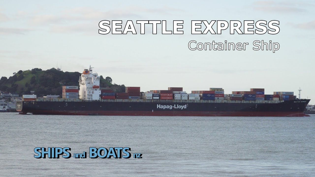 Seattle Express - Container Ship - Auckland, New Zealand - YouTube