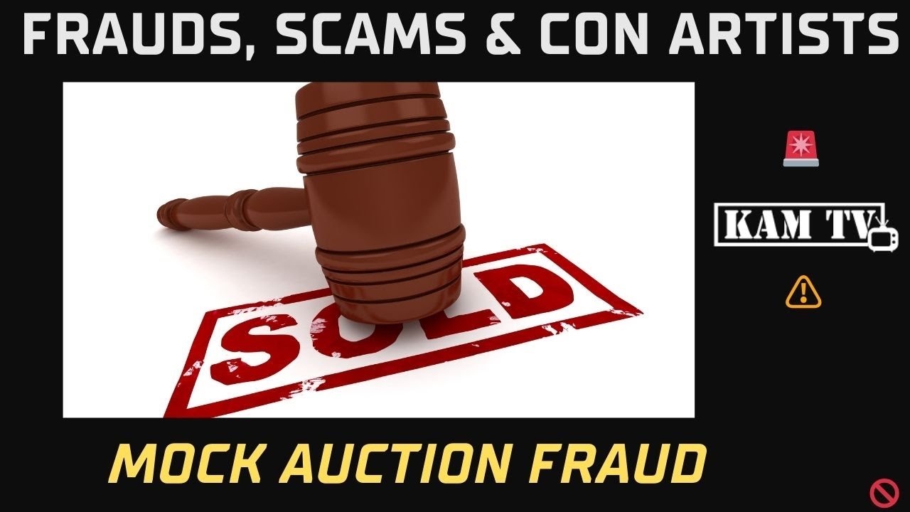 Mock Auction Fraud (Kamtv Fraud Series) - YouTube