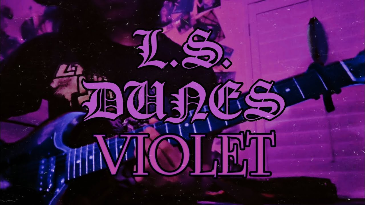 L.S. Dunes - Violet (All instrumental cover minus drums) - YouTube