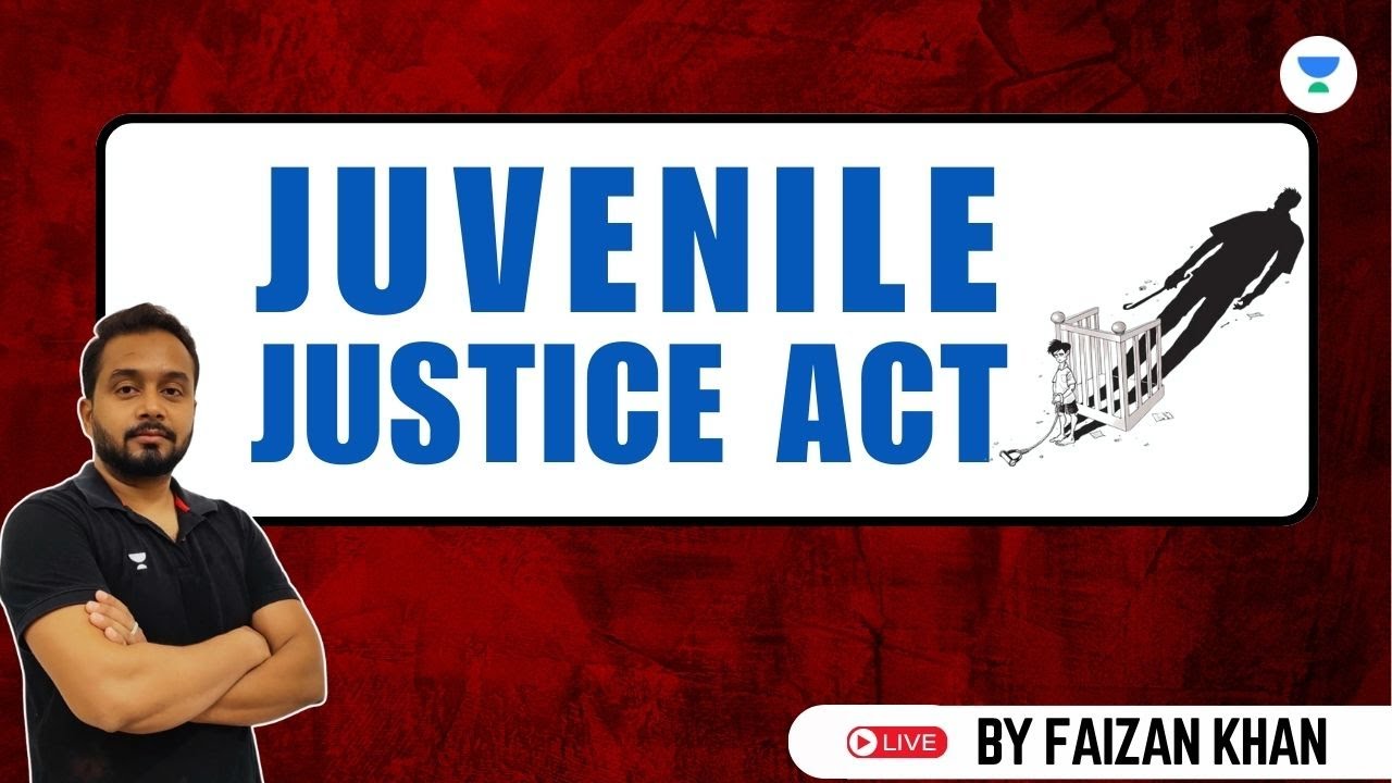 Juvenile Justice Act | Faizan Khan | Unacademy Judiciary World - YouTube