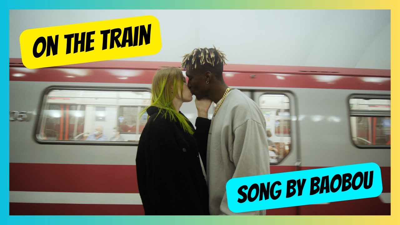 BaoBou's Music - On The Train (Official Music Video) - YouTube