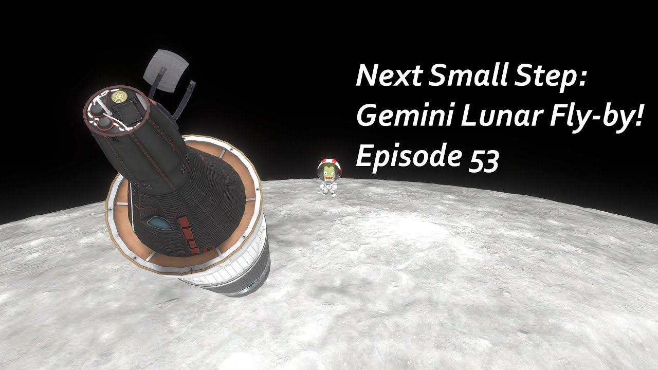 Gemini Lunar Fly-by! - KSP/RP-1 - Next Small Step Episode 53 - YouTube