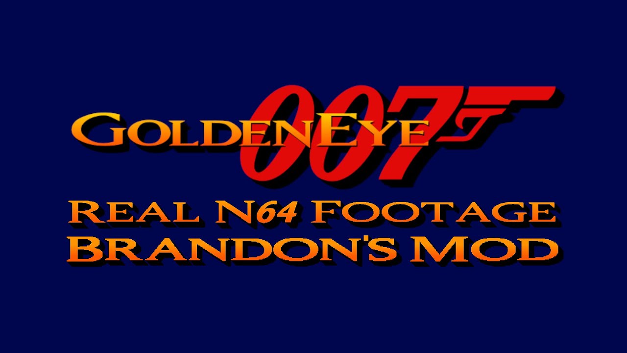 GoldenEye 007 N64: Brandon's Mod 2/21/25 Update [Real N64 Footage] [4 ...