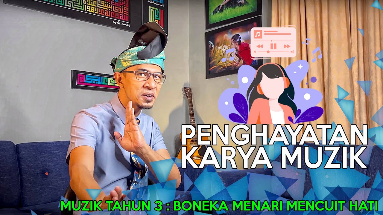 PENGHAYATAN KARYA MUZIK - BONEKA MENARI MENCUIT HATI (MUZIK TAHUN 3 ...