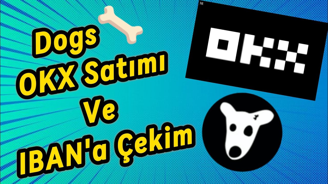 Dogs Okx de Nasıl Satılır ve IBAN'a Çekilir #okx #dogs - YouTube