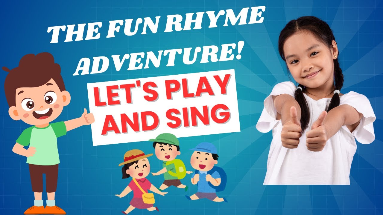 Let's Play and Sing: The Fun Rhyme Adventure! - YouTube