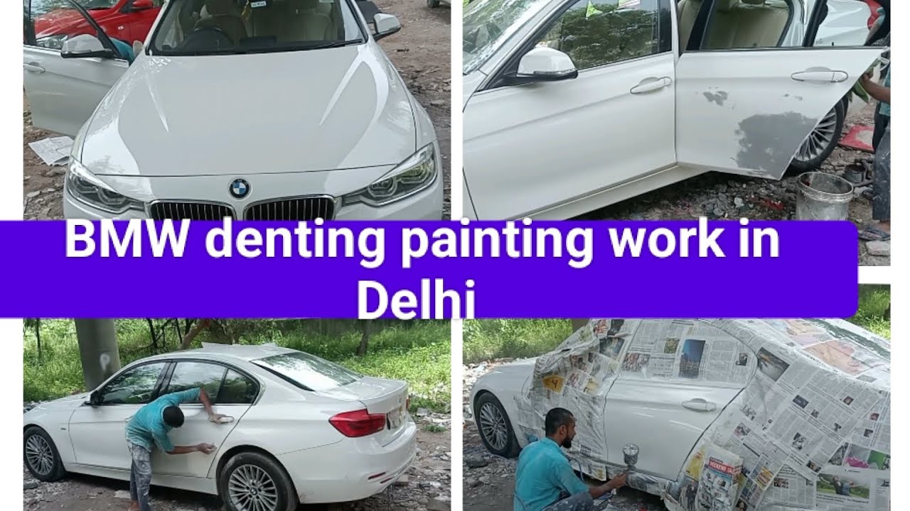 bmw dent paint process /denting painting work in Delhi / after market ...