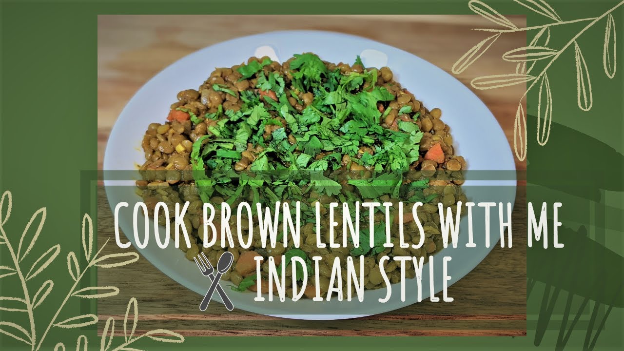 How to cook brown lentils | Easy Vegetarian Recipe - YouTube