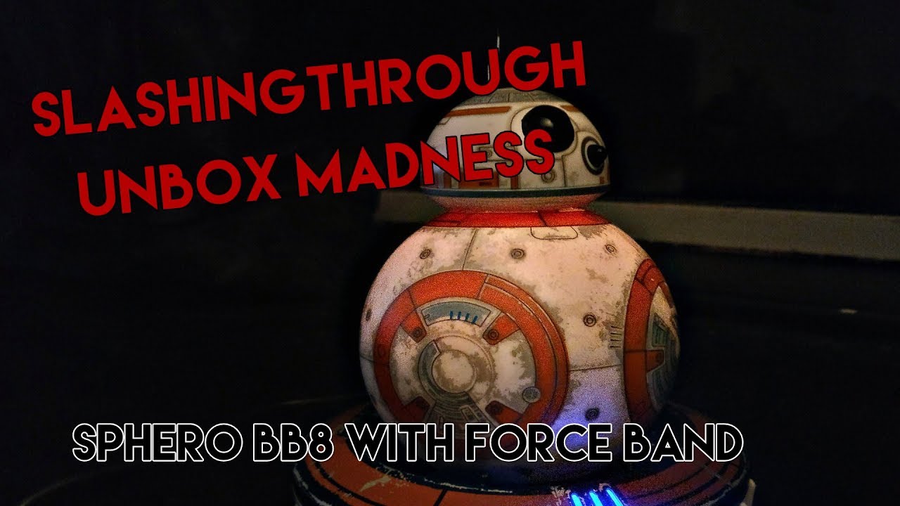 Sphero BB8 with Force Band - Unbox Madness Slashingthrough - YouTube