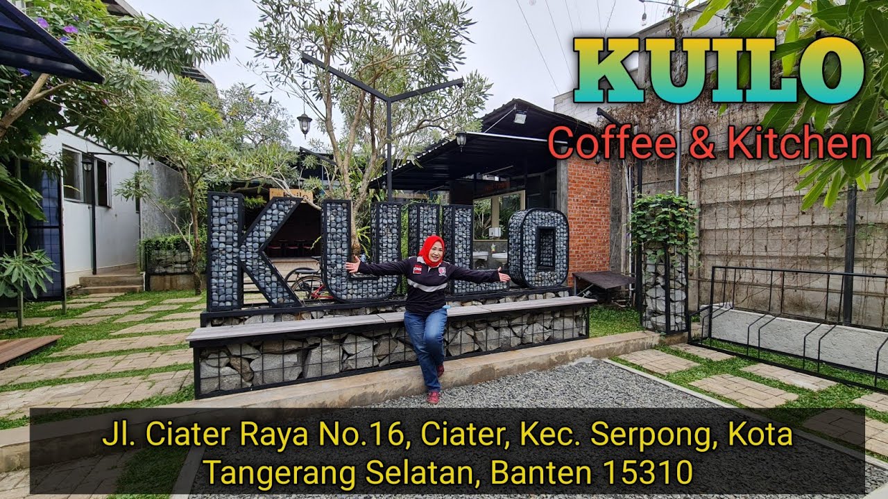 KUILO COFFEE & KITCHEN CIATER SERPONG - YouTube