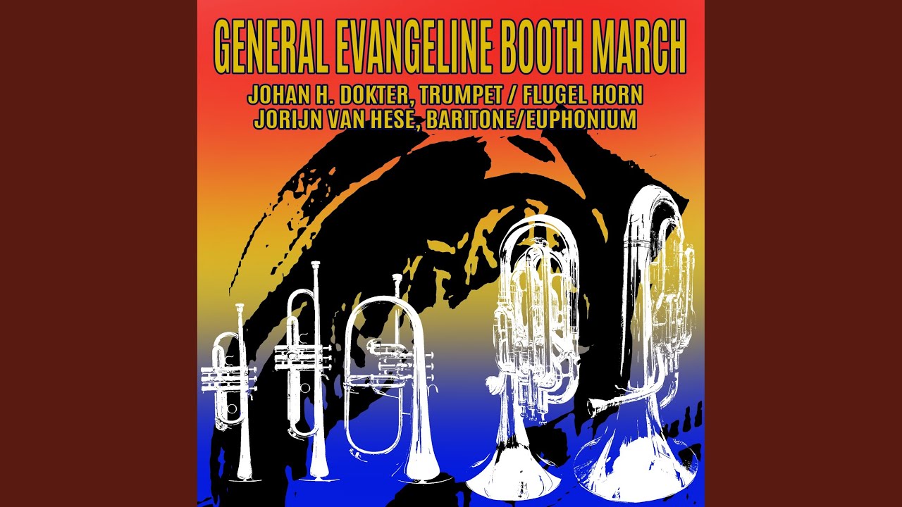 General Evangeline Booth March (Trumpet, Flugel Horn, Baritone ...