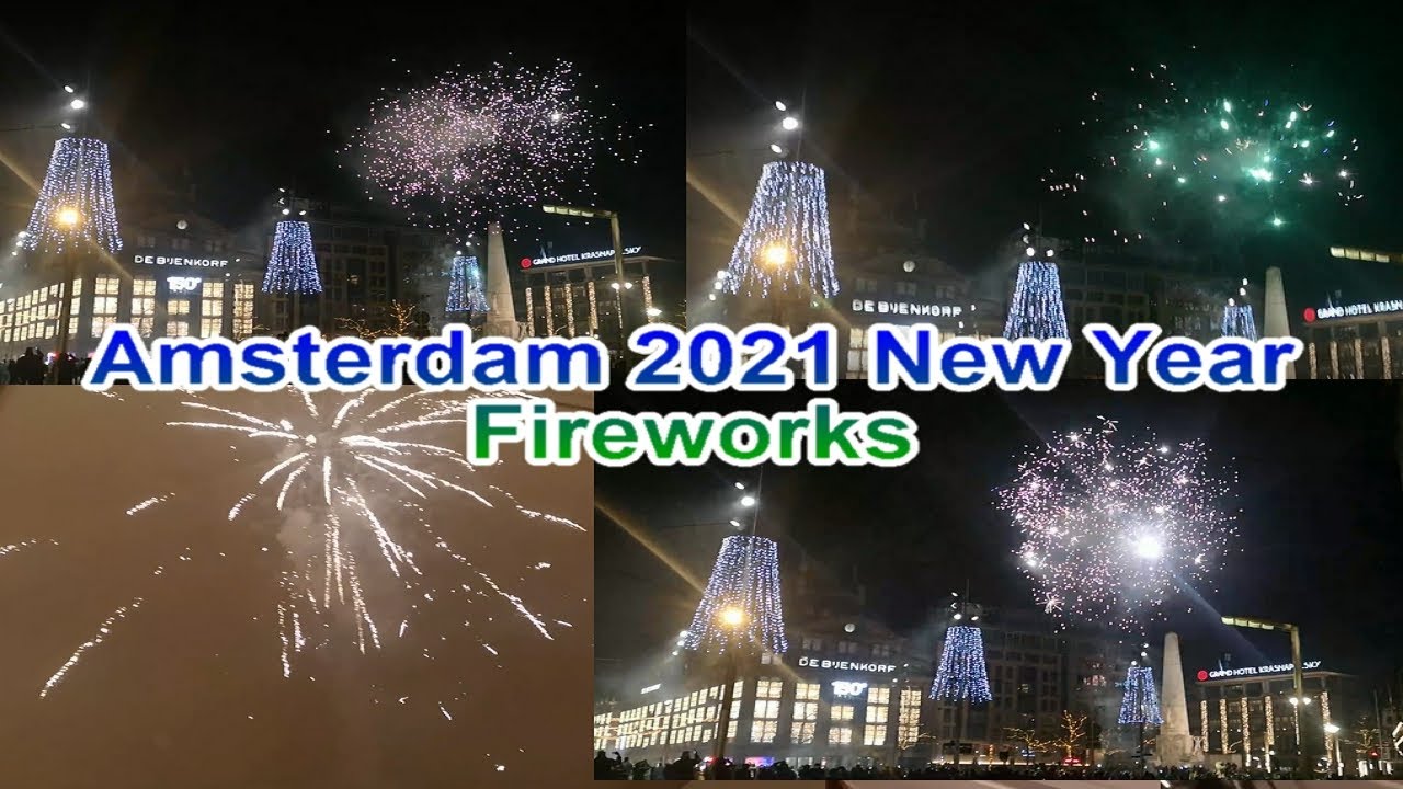 Watch Amsterdam 2021 New Year fireworks display | New year countdown ...