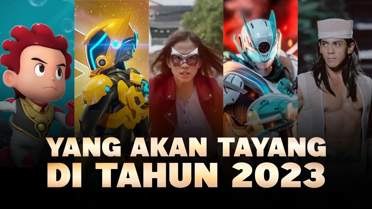 Film & Series Superhero Indonesia Yang Akan Tayang di Tahun 2023 - YouTube