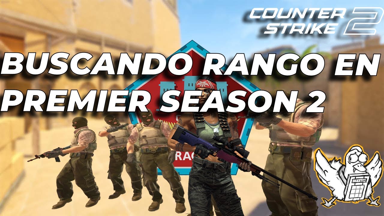 BUSCANDO RANGO EN LA NUEVA TEMPORADA DE PREMIER EN COUNTER STRIKE | CS2 ...