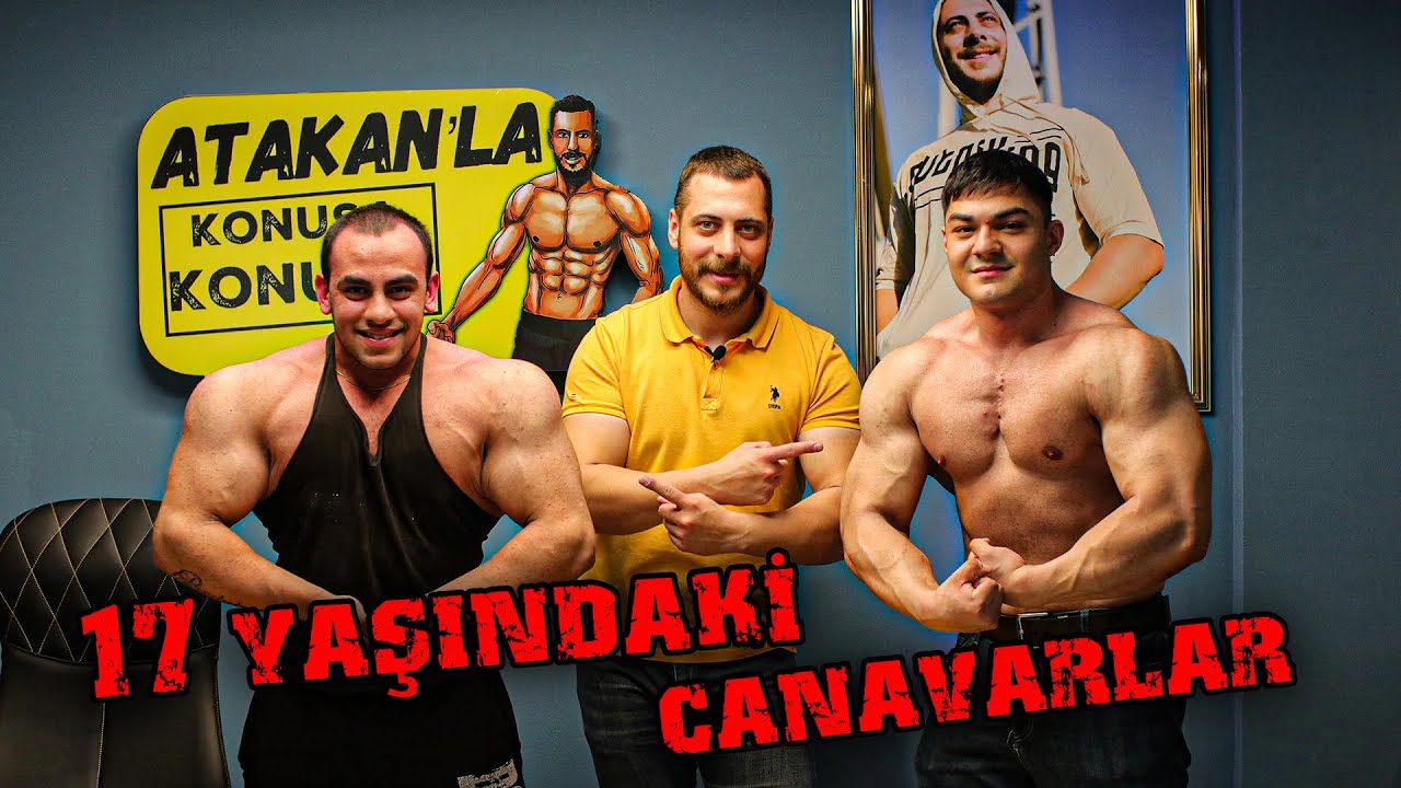 17 Yaşındaki Kaslı Canavarlar / Atakan'la Konuşa Konuşa 2. Bölüm - YouTube