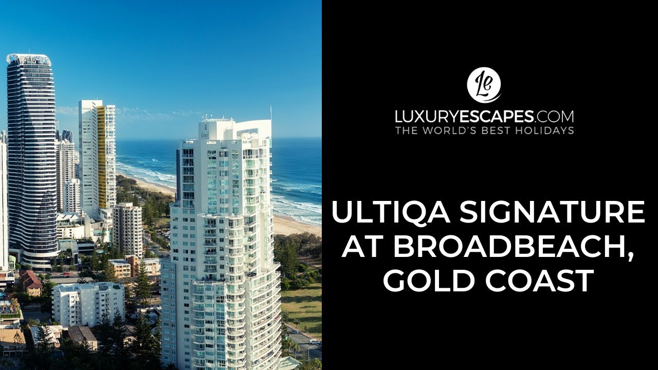 ULTIQA Signature at Broadbeach, Gold Coast, Australia - YouTube