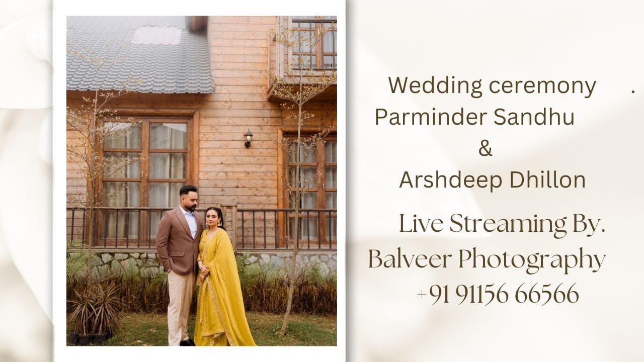 Live Telecast - Wedding Ceremony - Parminder Sandhu & Arshdeep dhillon ...
