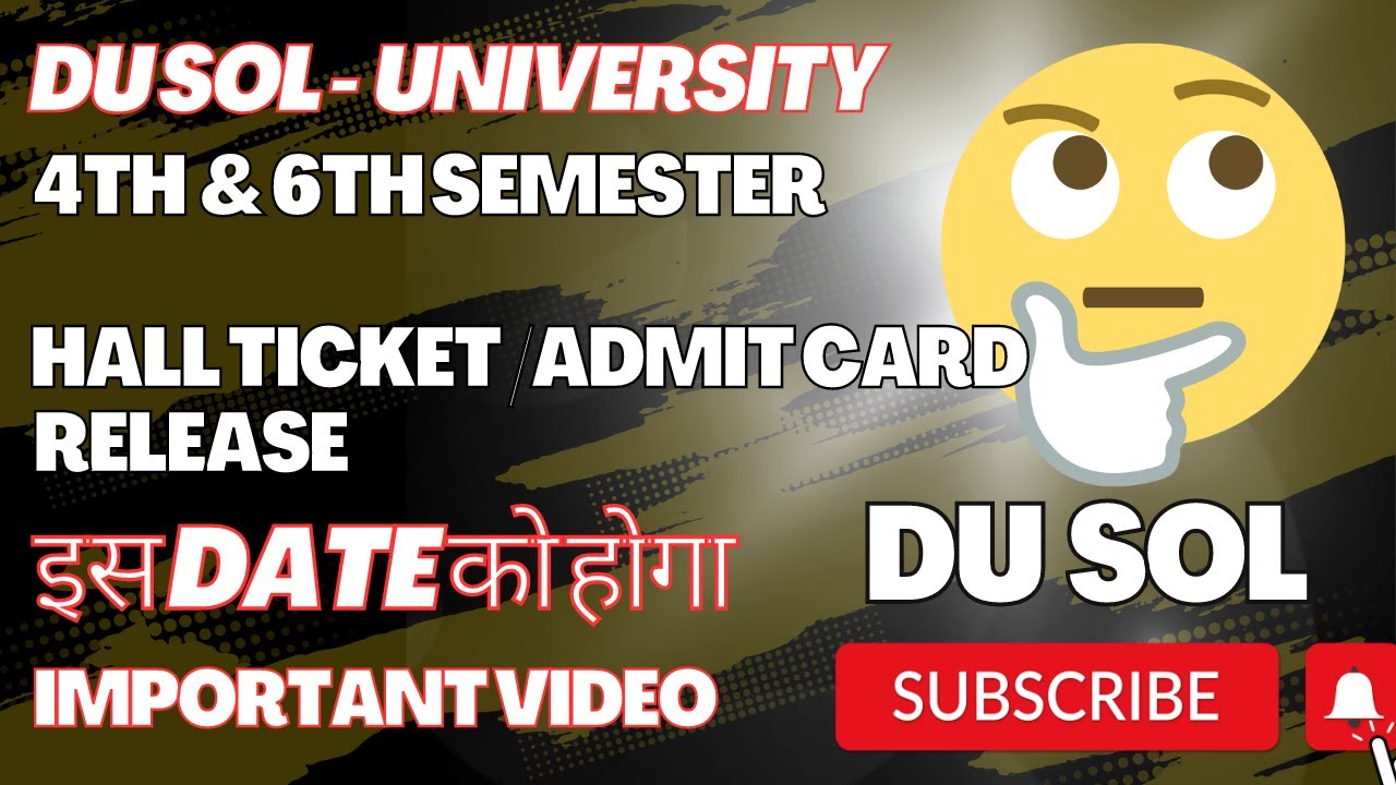 DU SOL 4TH & 6TH SEMESTER: HALL TICKET /ADMIT CARD RELEASE MAY-2023 |इस ...