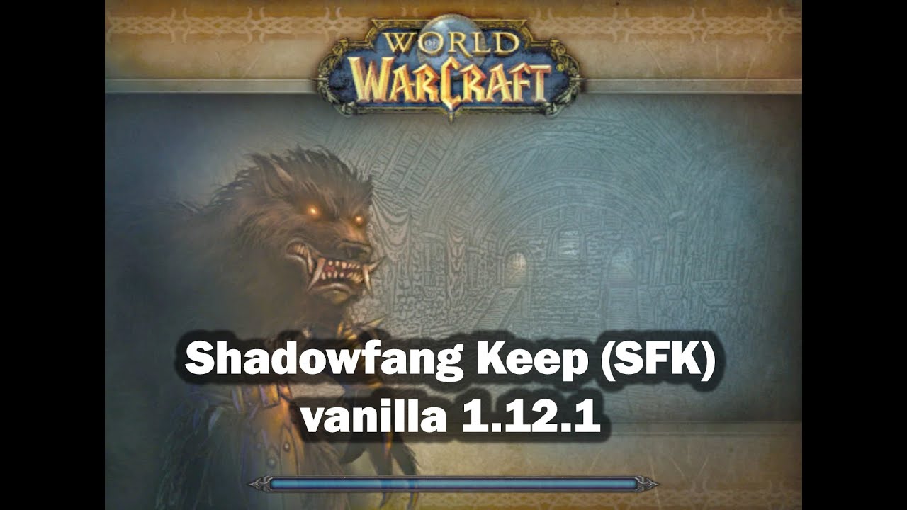 Shadowfang Keep vanilla WOW 1.12.1 - YouTube